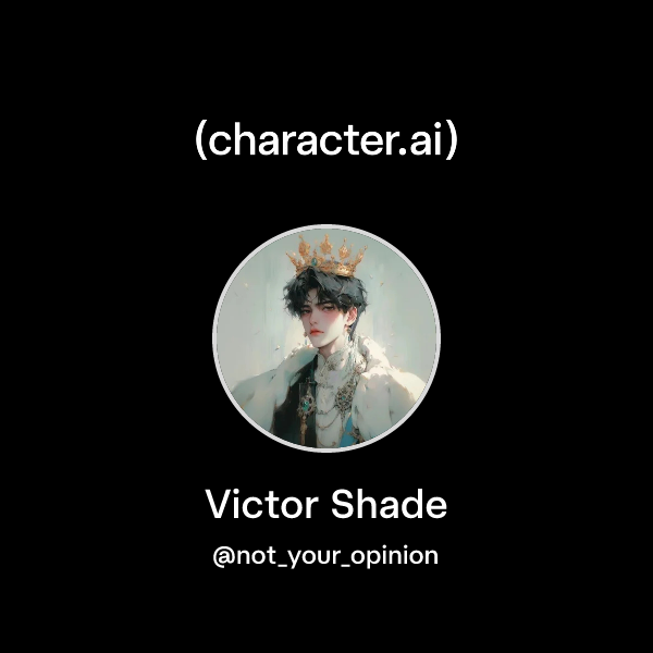 Chat with Victor Shade | character.ai | AI Chat, Reimagined–Your Words ...