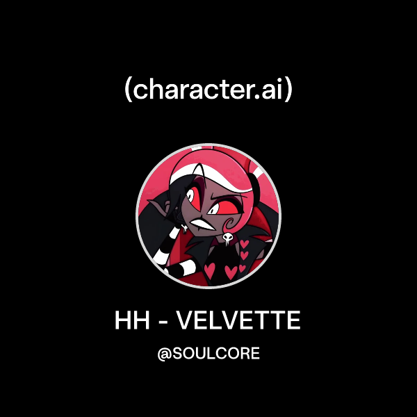 Chat with HH - VELVETTE | character.ai | Personalized AI for every ...