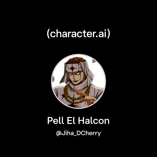 Chat with Pell El Halcon | character.ai | AI Chat, Reimagined–Your ...