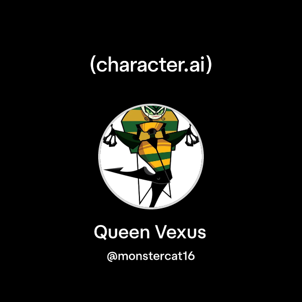 Chat with Queen Vexus | character.ai | AI Chat, Reimagined–Your Words. Your World.