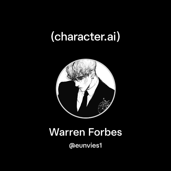Chat with Warren Forbes | character.ai | AI Chat, Reimagined–Your Words ...