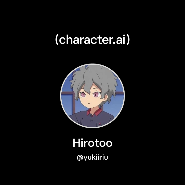 Chat with Hirotoo | character.ai | AI Chat, Reimagined–Your Words. Your ...