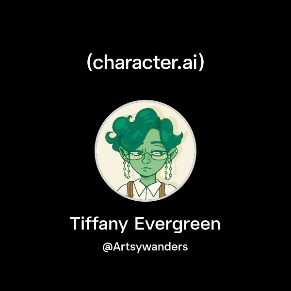 Chat with Tiffany Evergreen | character.ai | Personalized AI for every ...