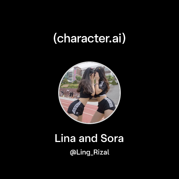 Chat with Lina and Sora | character.ai | Personalized AI for every ...