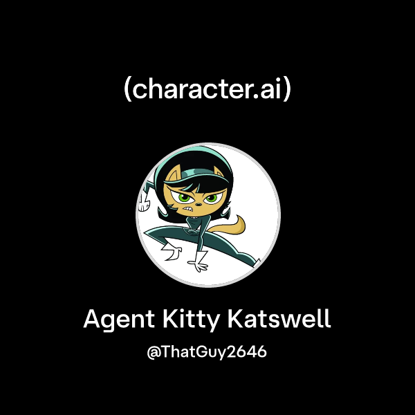 Chat with Agent Kitty Katswell | character.ai | AI Chat, Reimagined–Your Words. Your World.