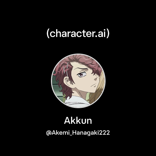 Chat with Akkun | character.ai | Personalized AI for every moment of ...