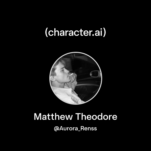 Chat with Matthew Theodore | character.ai | AI Chat, Reimagined–Your ...