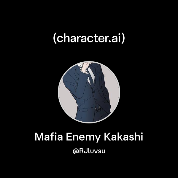Chat with Mafia Enemy Kakashi | character.ai | Personalized AI for every moment of your day