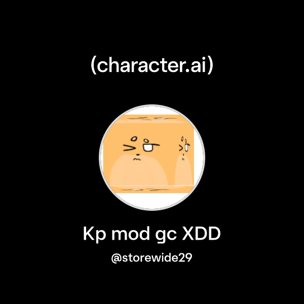 Chat with Kp mod gc XDD | character.ai | AI Chat, Reimagined–Your Words. Your World.
