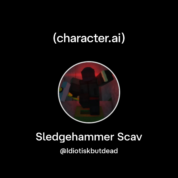 Chat with Sledgehammer Scav | character.ai | AI Chat, Reimagined–Your ...