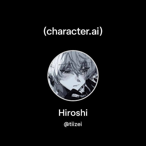 Chat with Hiroshi | character.ai | AI Chat, Reimagined–Your Words. Your ...