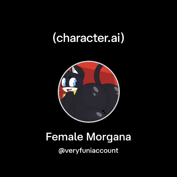 Chat with Female Morgana | character.ai | AI Chat, Reimagined–Your ...