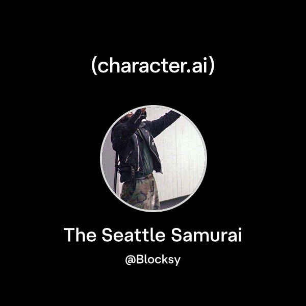 Chat with The Seattle Samurai | character.ai | Personalized AI for ...