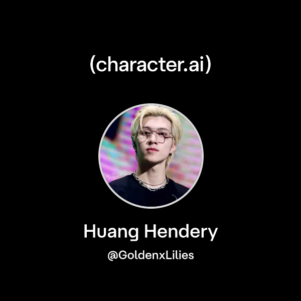 Chat with Huang Hendery | character.ai | Personalized AI for every ...