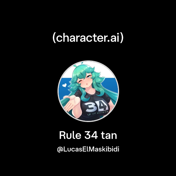 Chat with Rule 34 tan | character.ai | AI Chat, Reimagined–Your Words ...