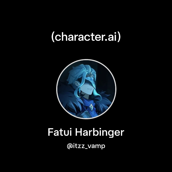 Chat with Fatui Harbinger | character.ai | AI Chat, Reimagined–Your ...