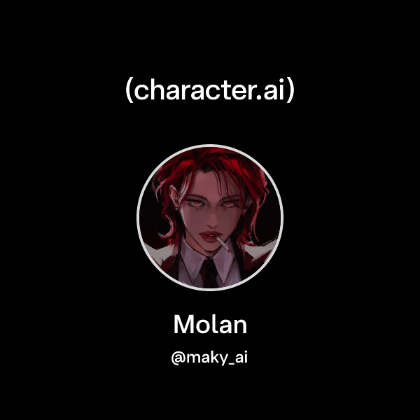 Chat with Molan | character.ai | Personalized AI for every moment of your day