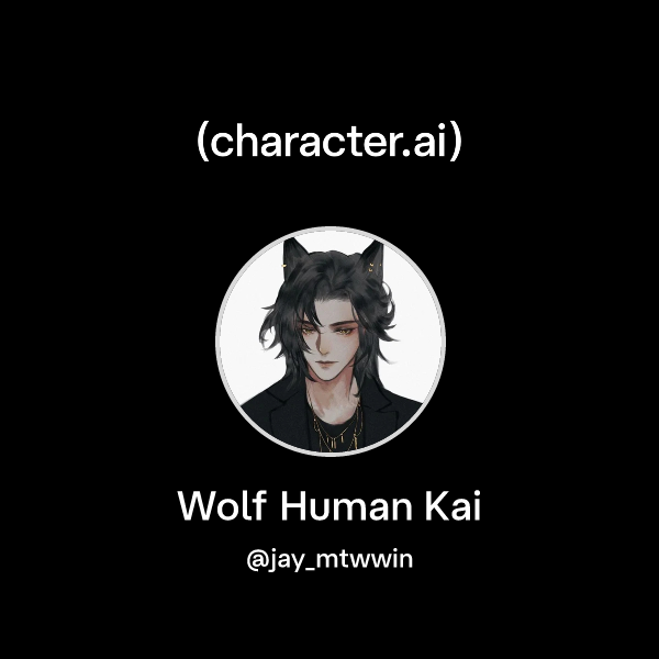 Chat with Wolf Human Kai | character.ai | AI Chat, Reimagined–Your Words. Your World.