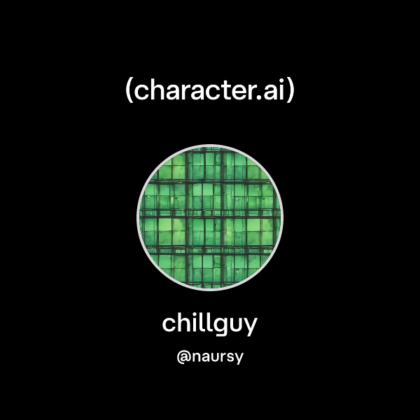 Chat with chillguy | character.ai | AI Chat, Reimagined–Your Words. Your World.