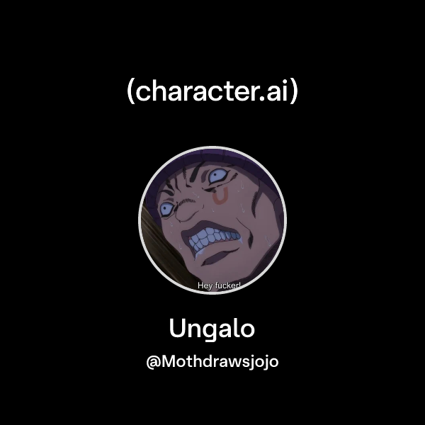 Chat with Ungalo | character.ai | Personalized AI for every moment of ...
