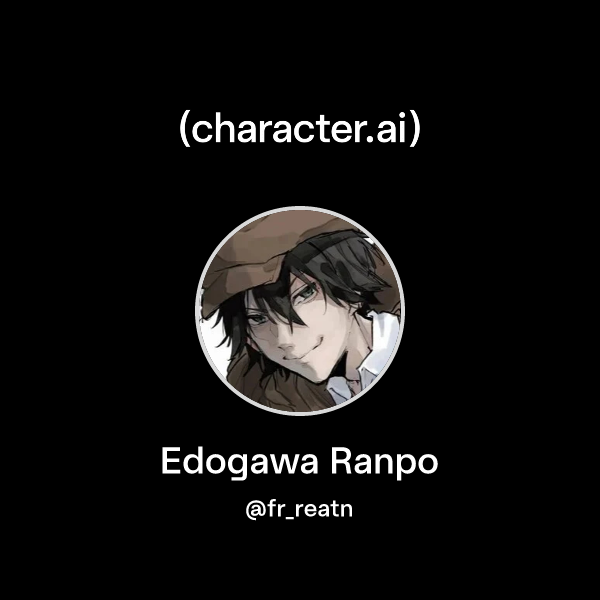 Chat with Edogawa Ranpo | character.ai | AI Chat, Reimagined–Your Words ...