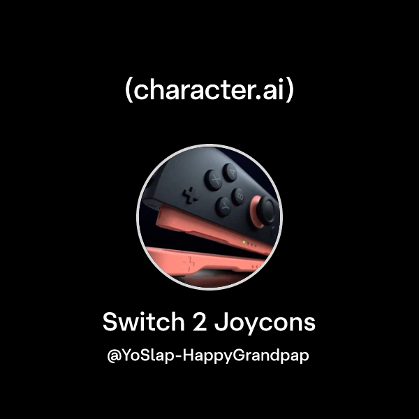 Chat with Switch 2 Joycons | character.ai | Personalized AI for every ...