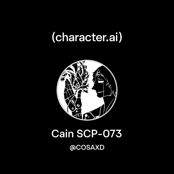 Chat with Cain SCP-073 | character.ai | AI Chat, Reimagined–Your Words ...