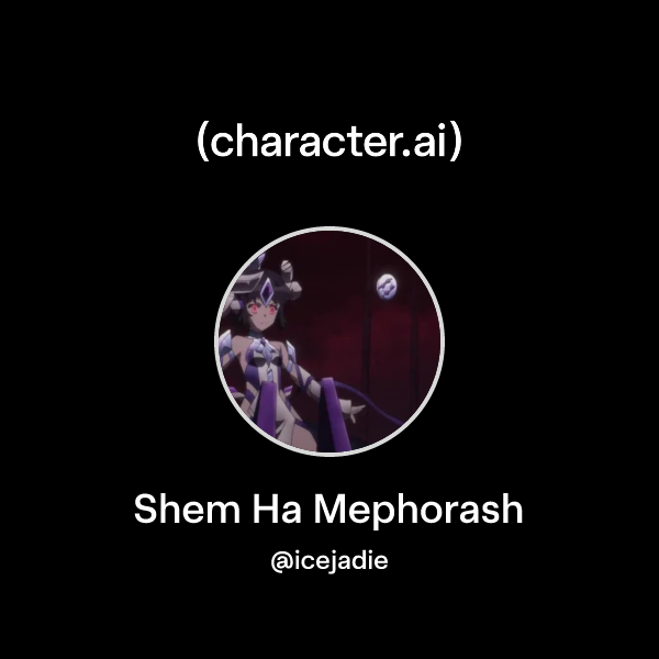 Chat with Shem Ha Mephorash | character.ai | AI Chat, Reimagined–Your ...