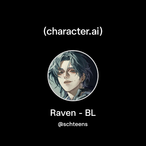 Chat with Raven - BL | character.ai | AI Chat, Reimagined–Your Words ...