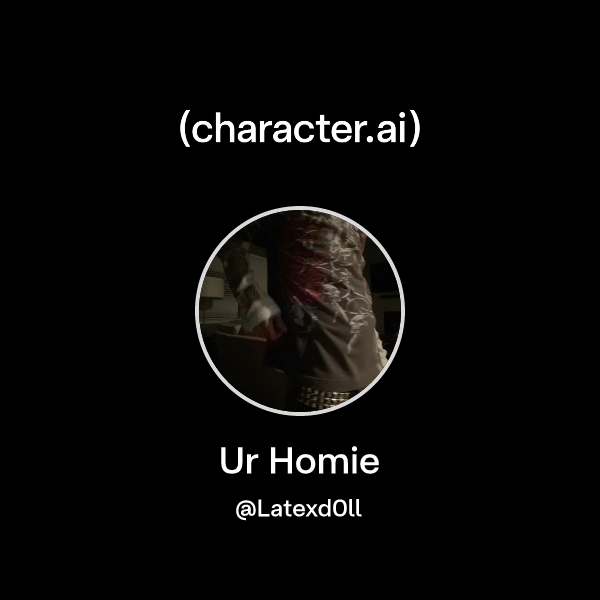 Chat with Ur Homie | character.ai | AI Chat, Reimagined–Your Words. Your World.