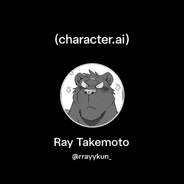 Chat with Ray Takemoto | character.ai | AI Chat, Reimagined–Your Words ...