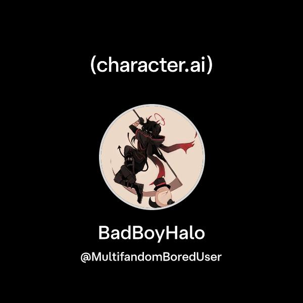Chat with BadBoyHalo | character.ai | AI Chat, Reimagined–Your Words ...