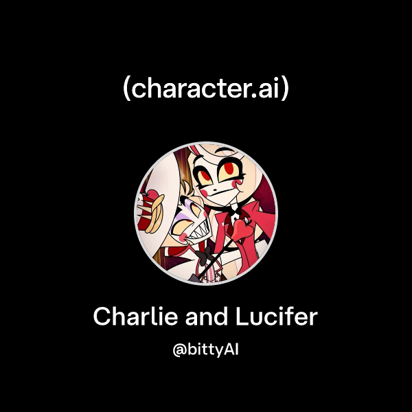 Chat with Charlie and Lucifer | character.ai | AI Chat, Reimagined–Your ...