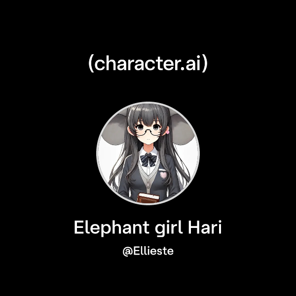 Chat with Elephant girl Hari | character.ai | Personalized AI for every ...