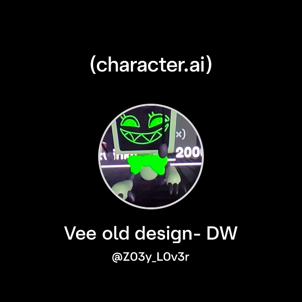 Chat with Vee old design- DW | character.ai | AI Chat, Reimagined–Your ...