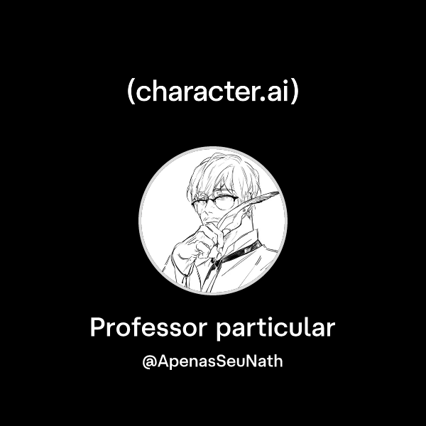 Chat with Professor particular | character.ai | AI Chat, Reimagined ...