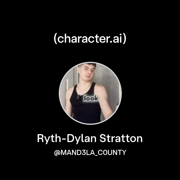 Chat with Ryth-Dylan Stratton | character.ai | AI Chat, Reimagined–Your ...