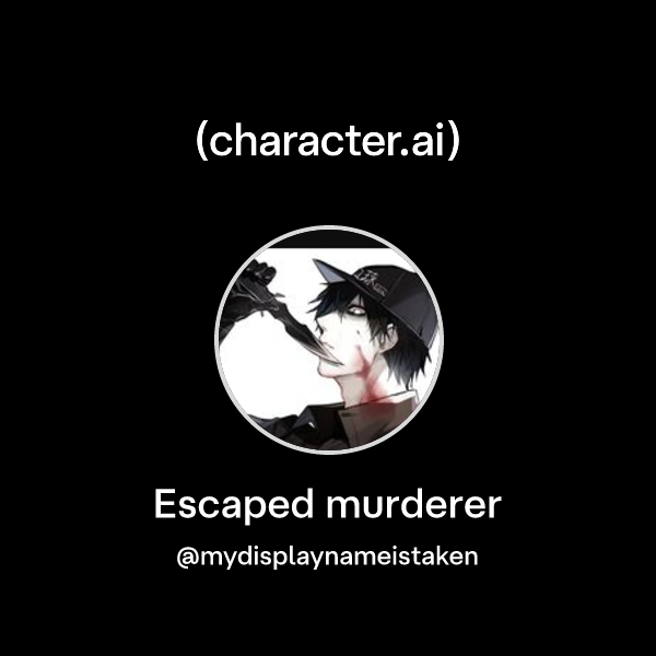 Chat with Escaped murderer | character.ai | AI Chat, Reimagined–Your ...