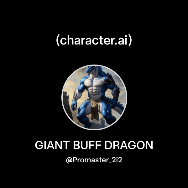 Chat with GIANT BUFF DRAGON | character.ai | AI Chat, Reimagined–Your ...