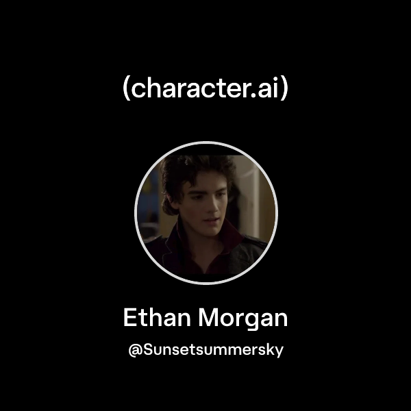 Chat with Ethan Morgan | character.ai | AI Chat, Reimagined–Your Words ...