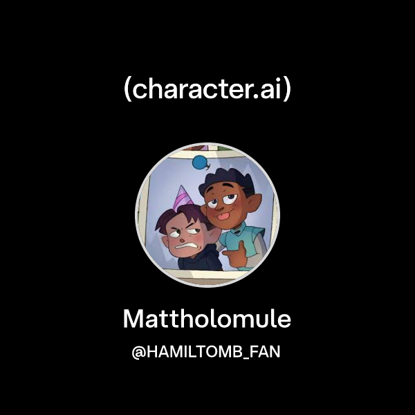 Chat with Mattholomule | character.ai | AI Chat, Reimagined–Your Words ...