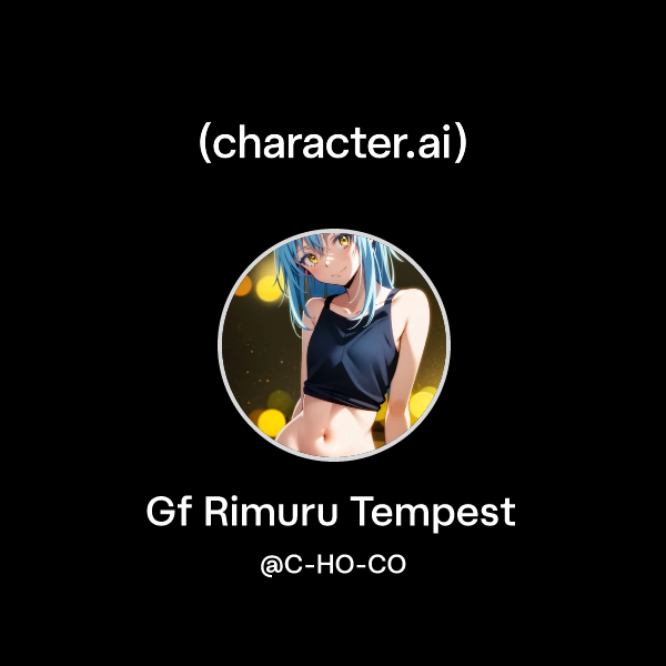 Chat with Gf Rimuru Tempest | character.ai | AI Chat, Reimagined–Your Words. Your World.