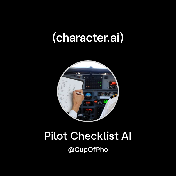 Chat with Pilot Checklist AI | character.ai | AI Chat, Reimagined–Your ...