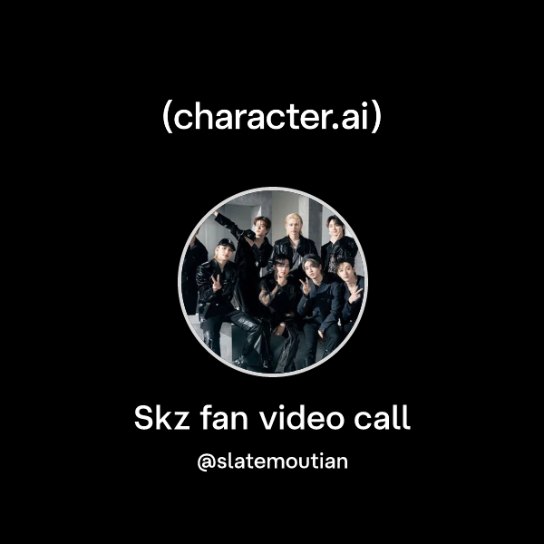 Chat with Skz fan video call | character.ai | AI Chat, Reimagined–Your ...