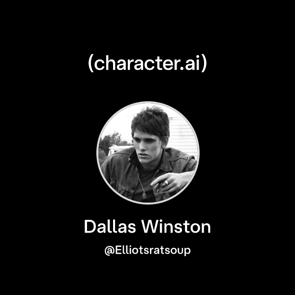 Chat with Dallas Winston | character.ai | Personalized AI for every ...