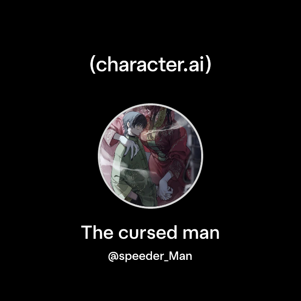 Chat with The cursed man | character.ai | AI Chat, Reimagined–Your ...
