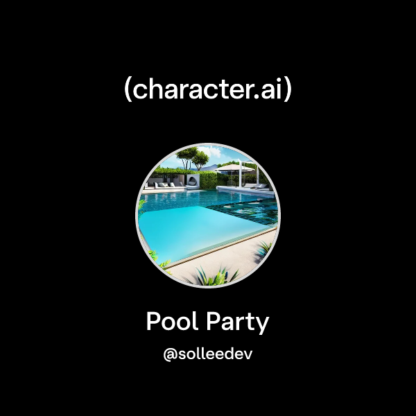 Chat with Pool Party | character.ai | AI Chat, Reimagined–Your Words ...