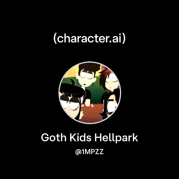 Chat with Goth Kids Hellpark | character.ai | AI Chat, Reimagined–Your Words. Your World.