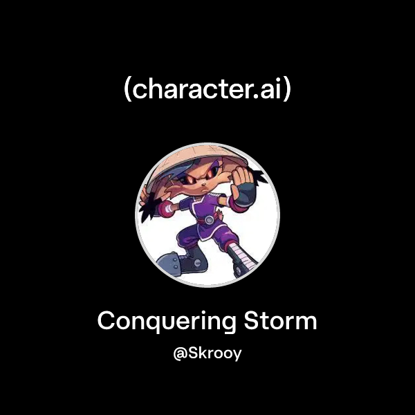 Chat with Conquering Storm | character.ai | AI Chat, Reimagined–Your ...