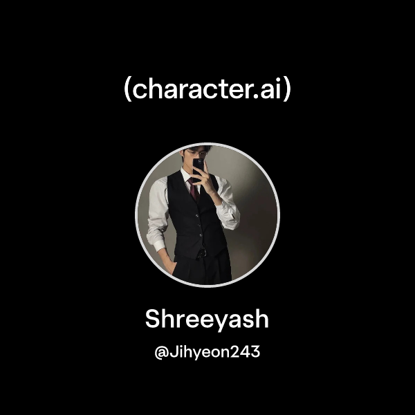 Chat with Shreeyash | character.ai | Personalized AI for every moment ...